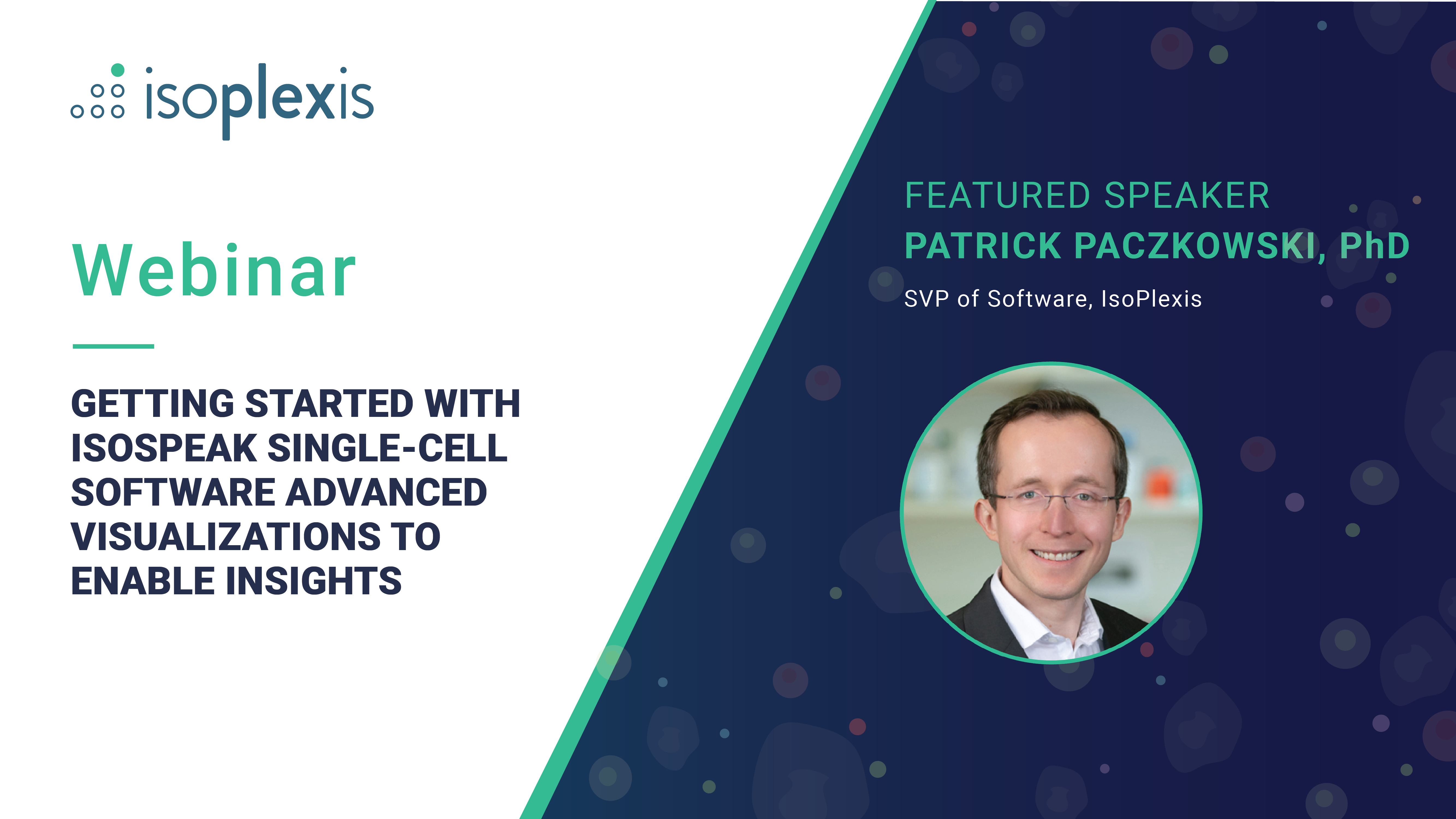 Getting Started with IsoSpeak Single-Cell Software: Advanced Visualizations to Enable Insights ...